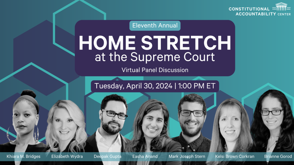11th Annual Home Stretch at the Supreme Court | Constitutional ...